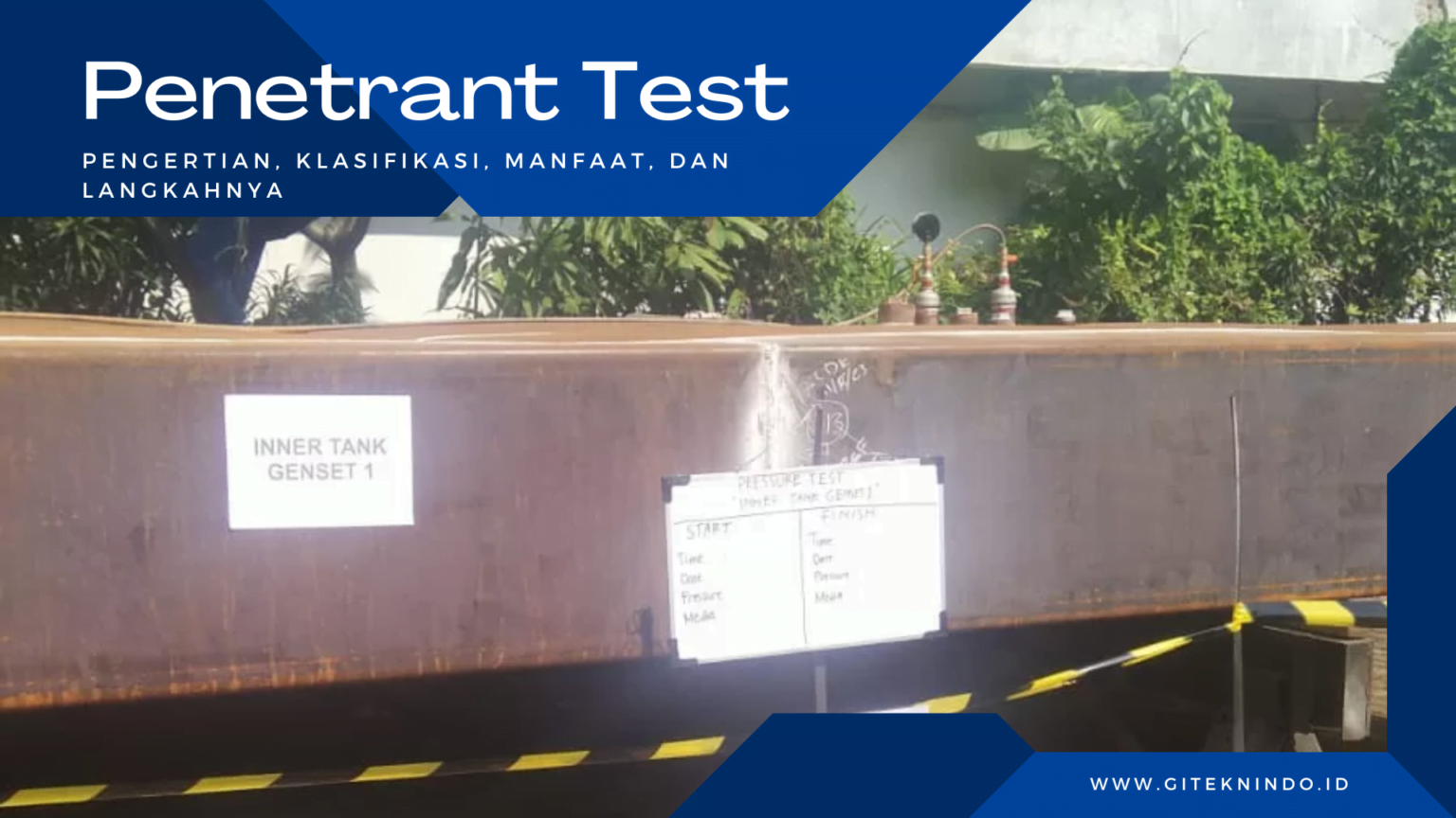 Penetrant Test : Pengertian, Klasifikasi, Manfaat, dan Langkahnya