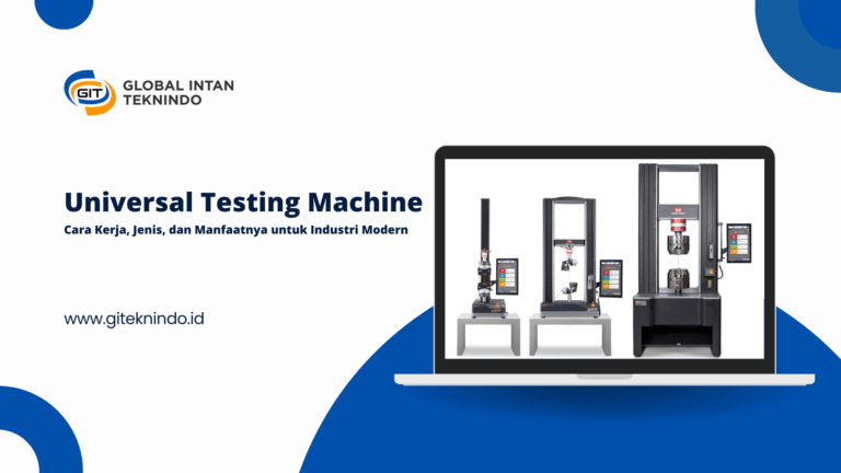 Universal Testing Machine: Cara Kerja, Jenis, dan Manfaatnya untuk ...