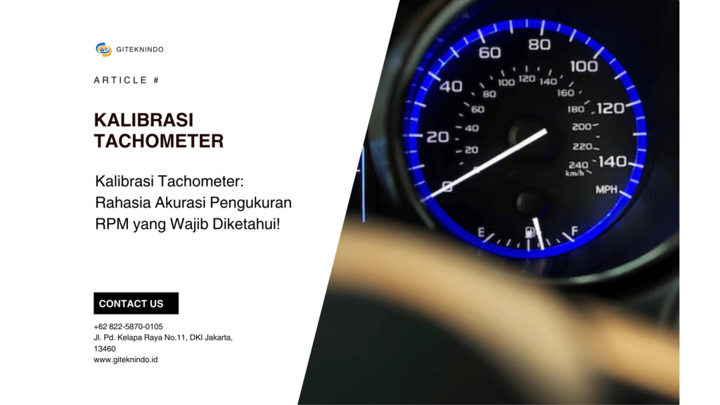 Kalibrasi Tachometer: Rahasia Akurasi Pengukuran RPM yang Wajib Diketahui