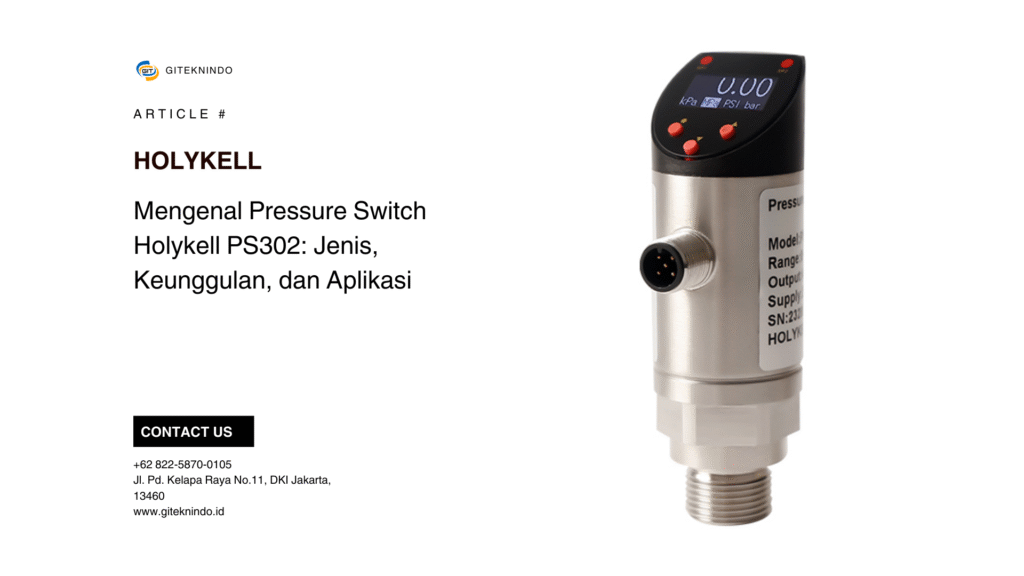 Mengenal Pressure Switch Holykell PS302: Jenis, Keunggulan, dan Aplikasi
