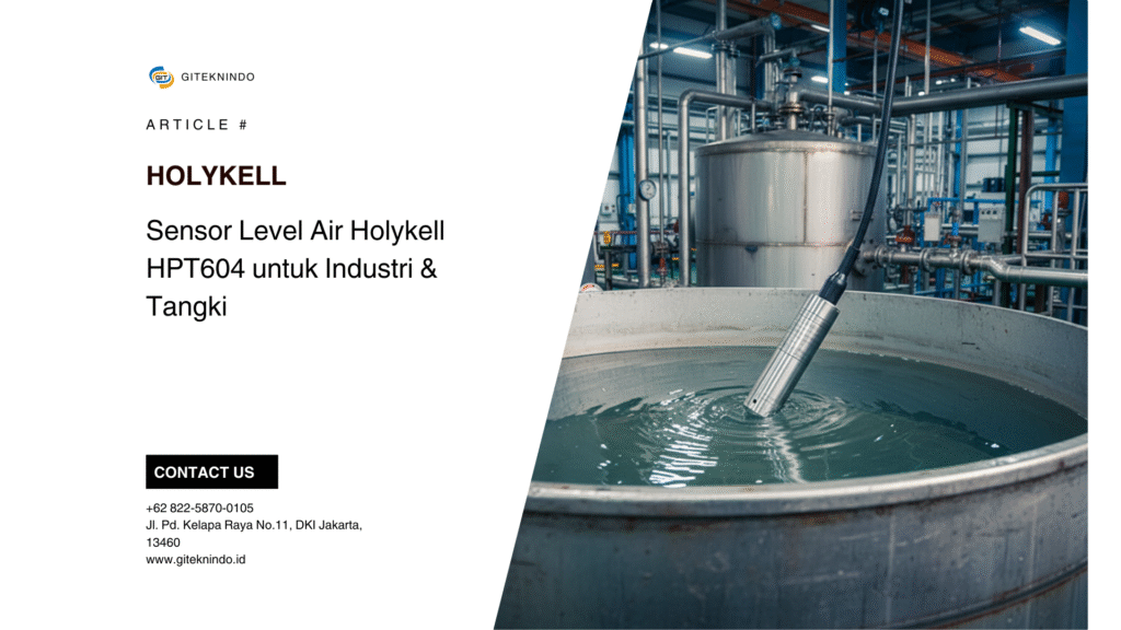 Sensor Level Air Holykell HPT604 untuk Industri & Tangki